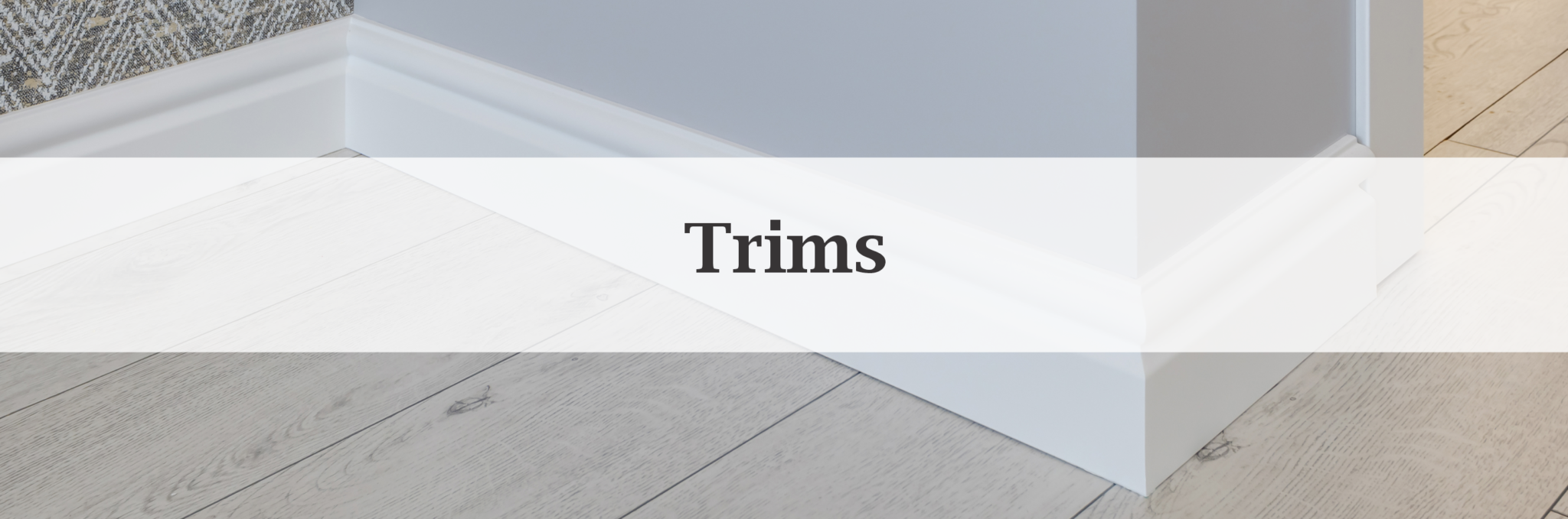 Trims – Robertos Flooring